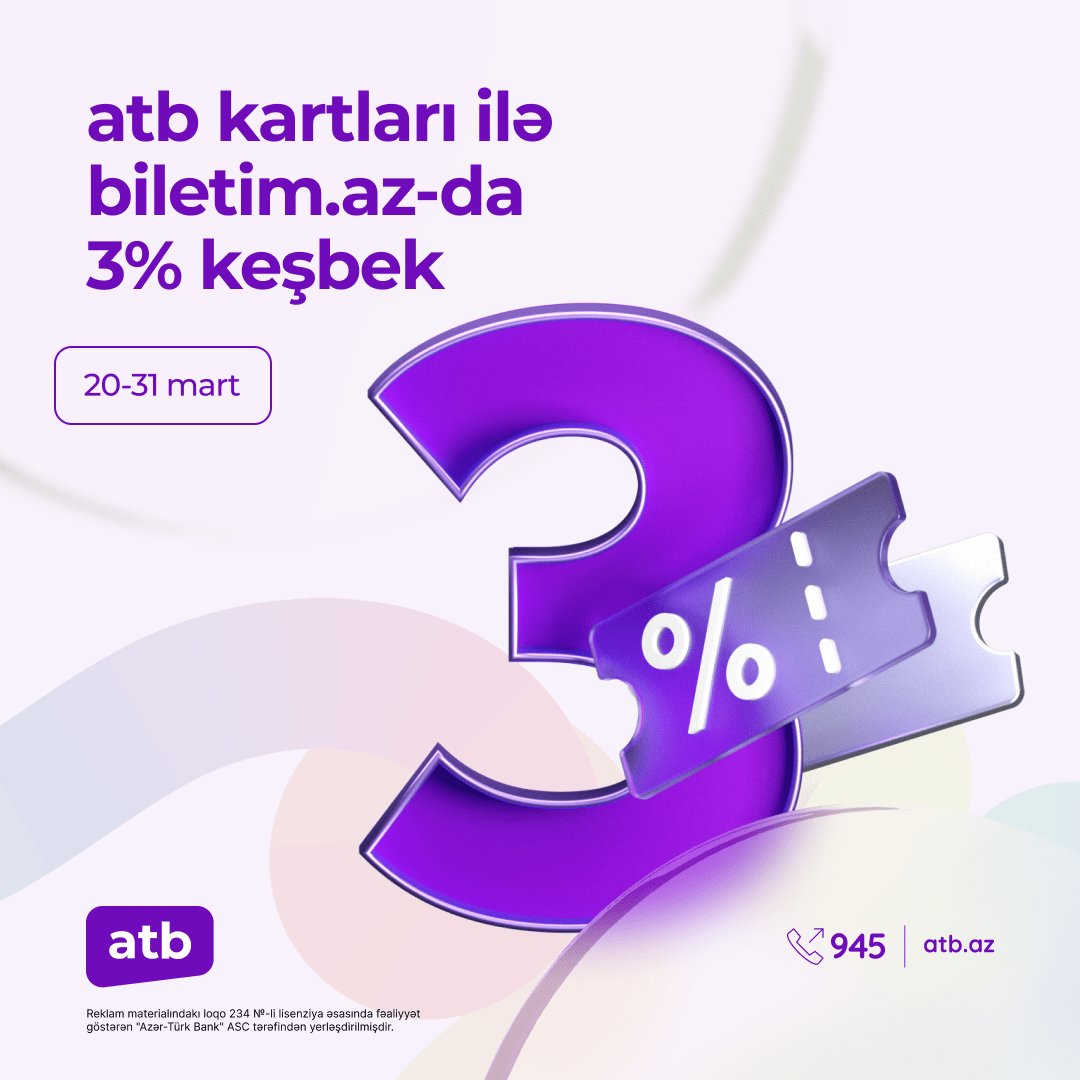 atb kartları ilə biletim.az-da 3% cashback - Azər Türk Bank